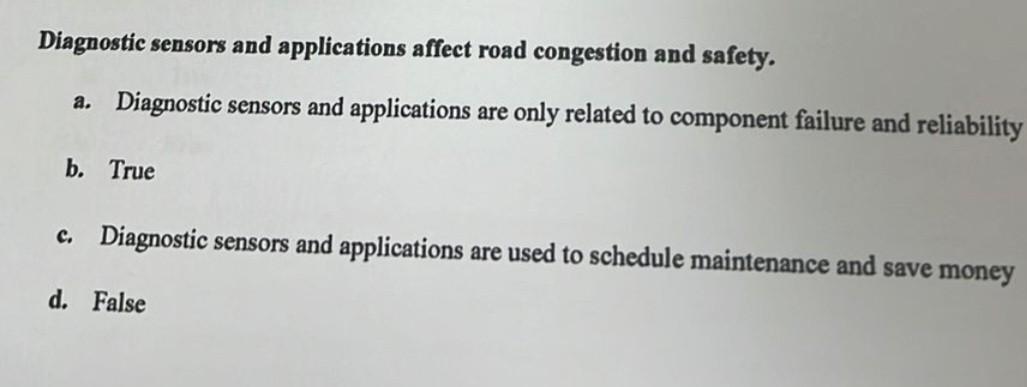 Solved Diagnostic sensors and applications affect road | Chegg.com