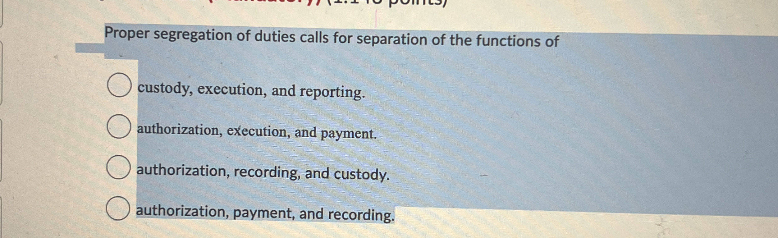 Solved Proper segregation of duties calls for separation of | Chegg.com