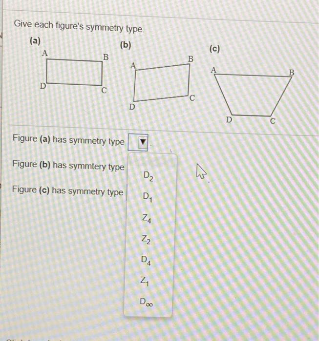 Solved Give each figure's symmetry type. (a) A (b) (c) B B B | Chegg.com