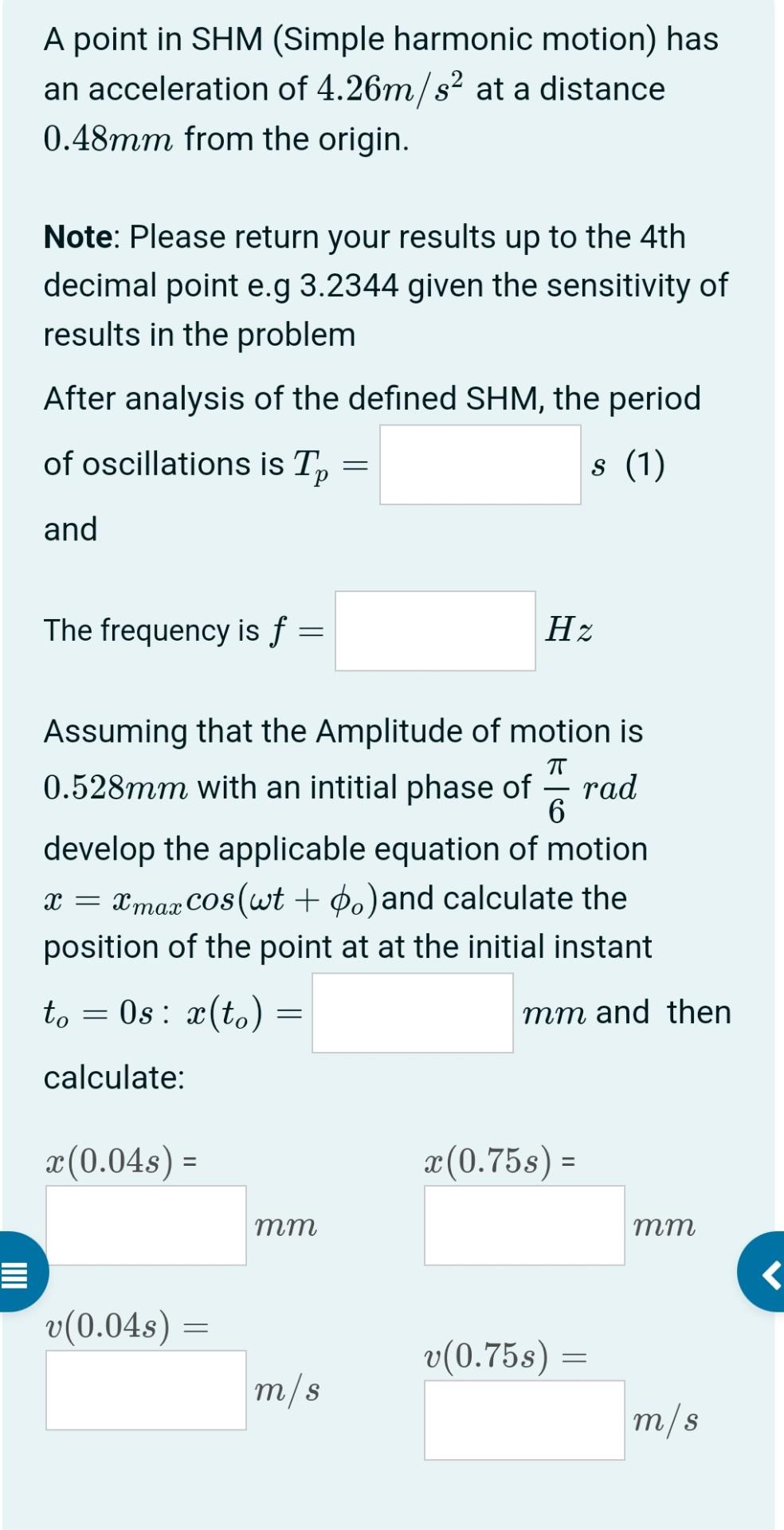 Solved A point in SHM (Simple harmonic motion) has an | Chegg.com