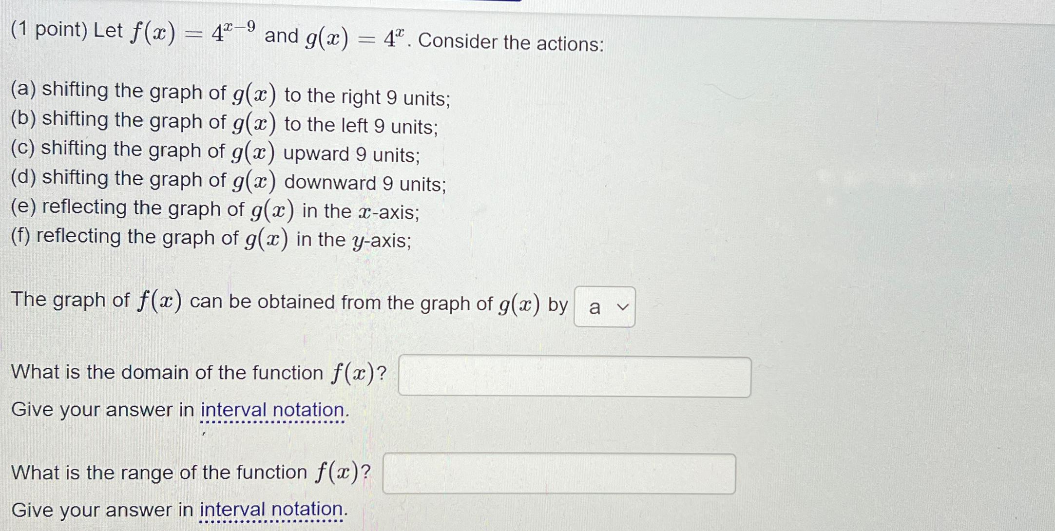 Solved (1 ﻿point) ﻿Let f(x)=4x-9 ﻿and g(x)=4x. ﻿Consider the | Chegg.com