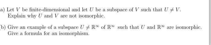 Solved a) Let V be finite-dimensional and let U be a | Chegg.com