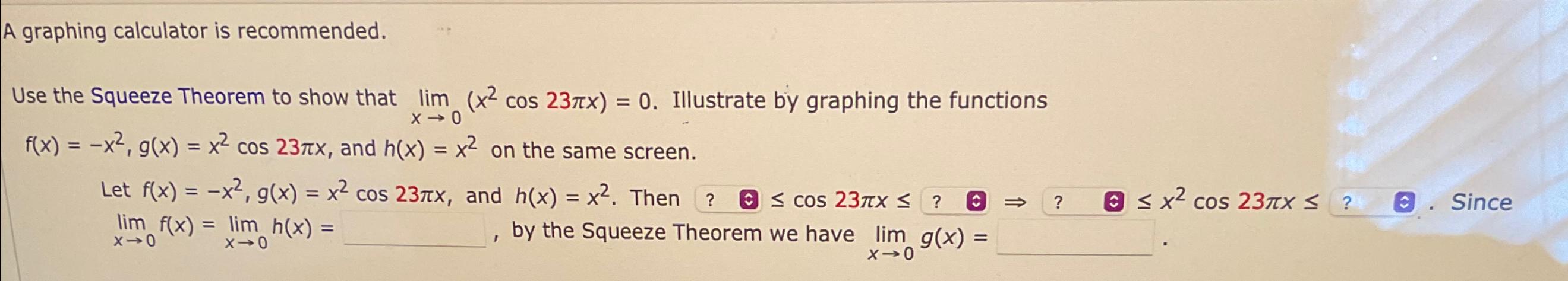 Solved A graphing calculator is recommended.Use the Squeeze | Chegg.com