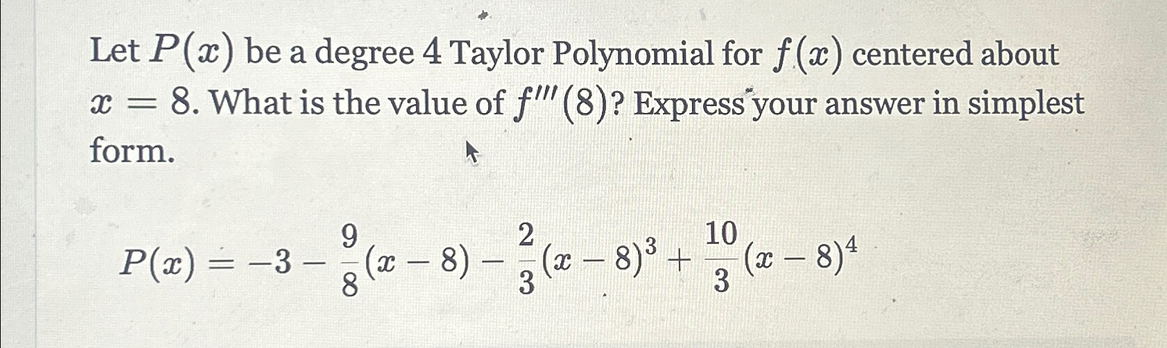 Solved Let P(x) ﻿be a degree 4 ﻿Taylor Polynomial for f(x) | Chegg.com