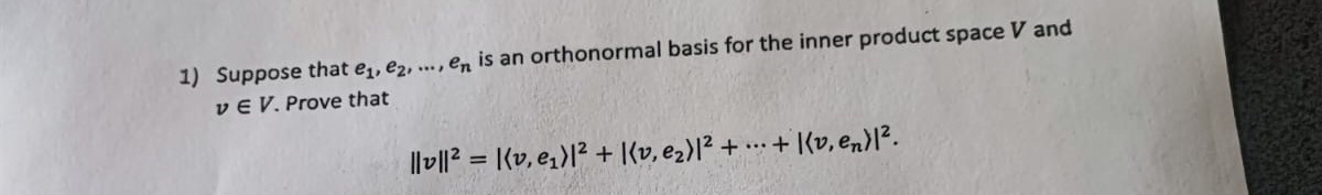 Solved Suppose that e1,e2,dots,en ﻿is an orthonormal basis | Chegg.com