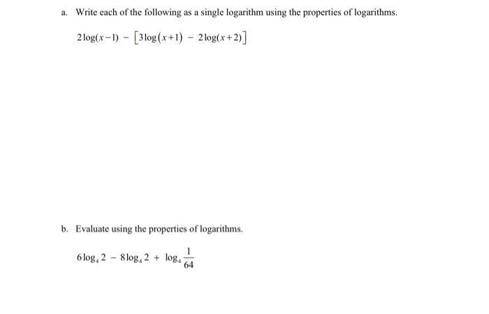 Solved a. Write each of the following as a single logarithm | Chegg.com