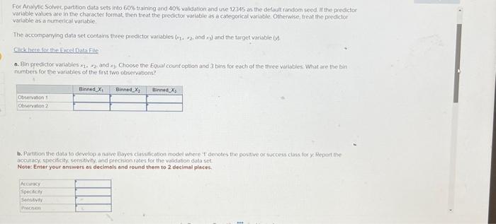 Solved For Analytic Solver, partition data sets into 605 | Chegg.com