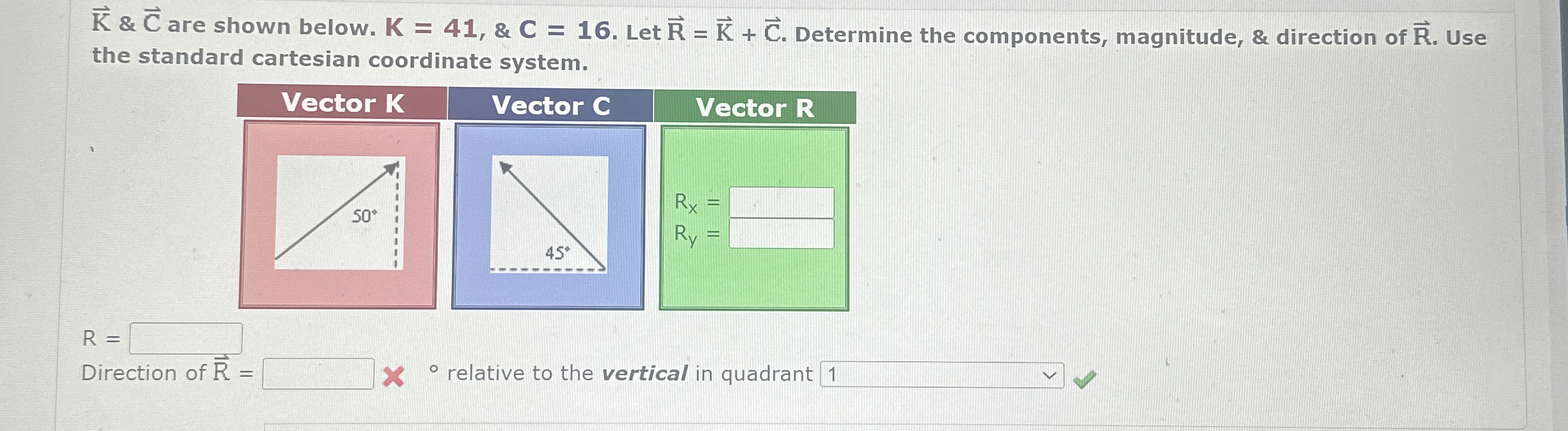 Solved vec(K)&C⇀ ﻿are shown below. K=41, ﻿& C=16. ﻿Let | Chegg.com