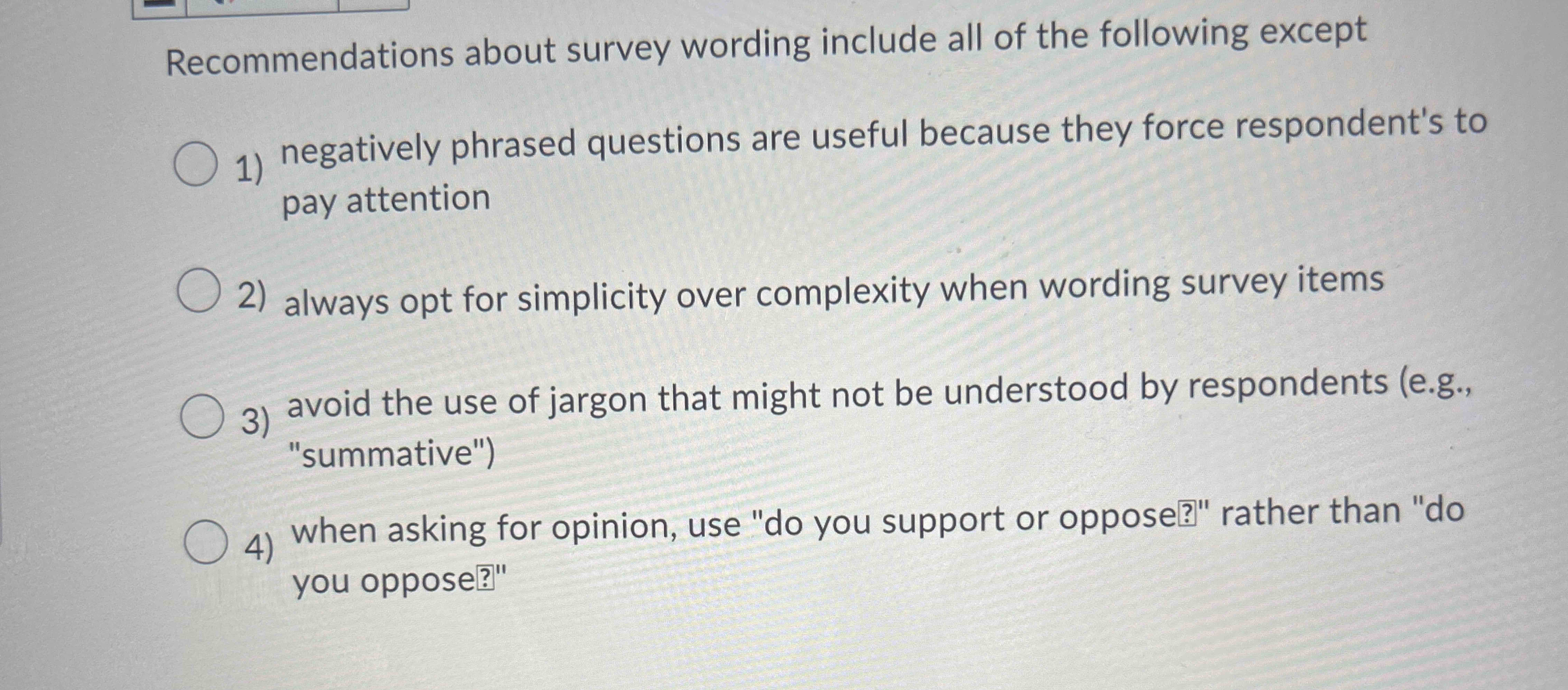 Solved Recommendations about survey wording include all of | Chegg.com