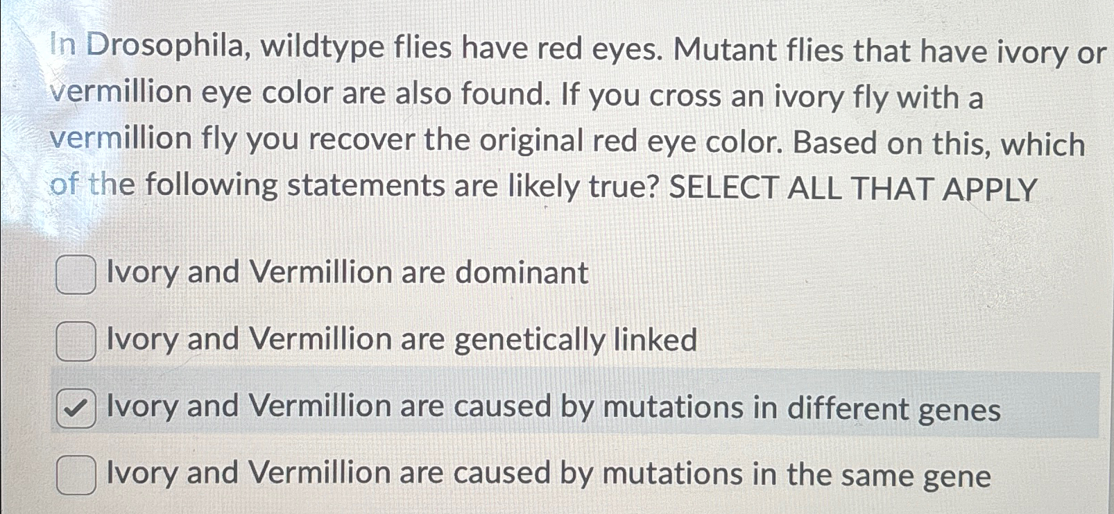 Solved In Drosophila, wildtype flies have red eyes. Mutant | Chegg.com