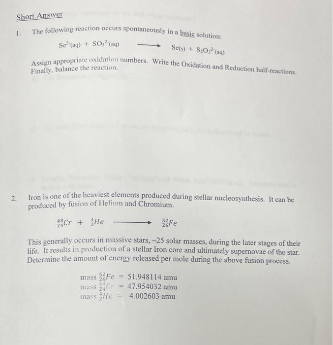 Solved Short Answer1. The following reaction occurs | Chegg.com