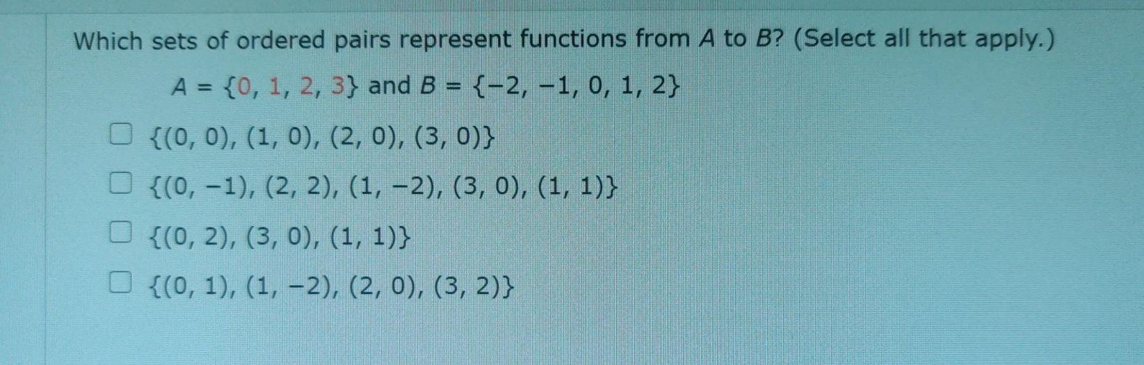 Solved Which sets of ordered pairs represent functions from | Chegg.com