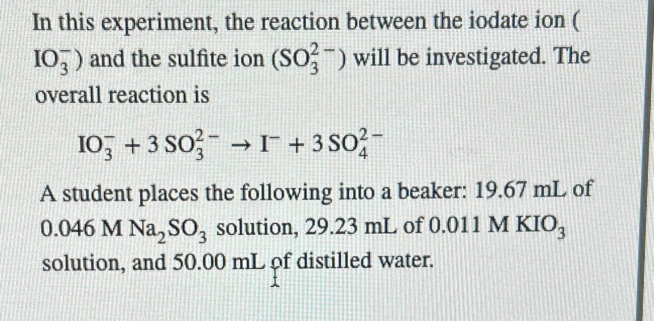 Solved In this experiment, the reaction between the iodate | Chegg.com