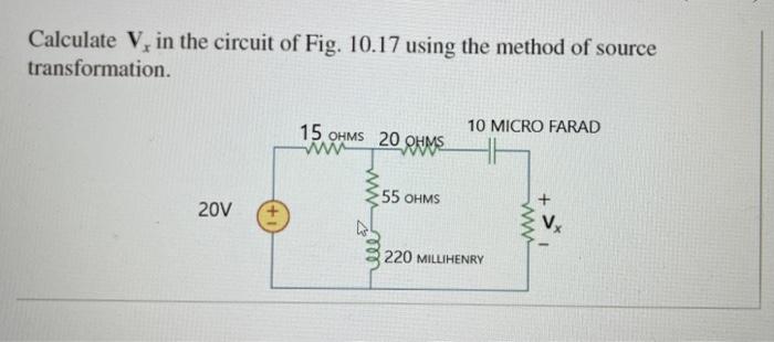 Solved Calculate Vx in the circuit of Fig. 10.17 using the | Chegg.com