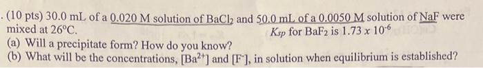 Solved (10 pts) 30.0 mL of a 0.020M solution of BaCl2 and | Chegg.com