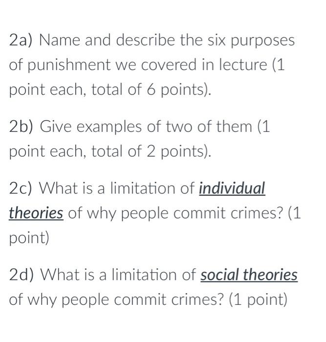2a) Name and describe the six purposes of punishment | Chegg.com