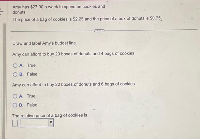 Solved please help fast :)= Amy has $27.00 a week to spend | Chegg.com