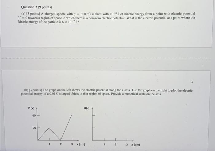 Solved (a) [3 points] A charged sphere with q=500nC is fired | Chegg.com