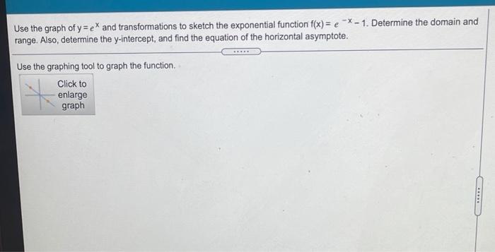 Solved Use the graph of y=e* and transformations to sketch | Chegg.com