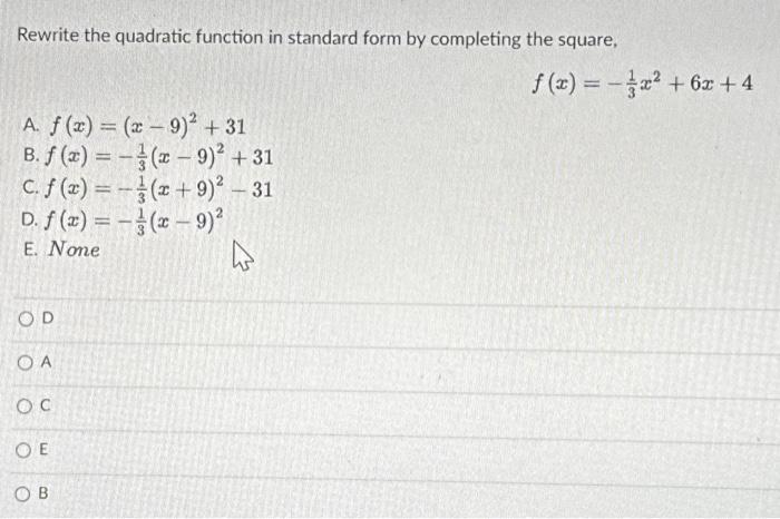 Solved Rewrite The Quadratic Function In Standard Form By
