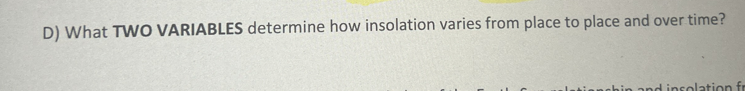 Solved D) ﻿What TWO VARIABLES determine how insolation | Chegg.com