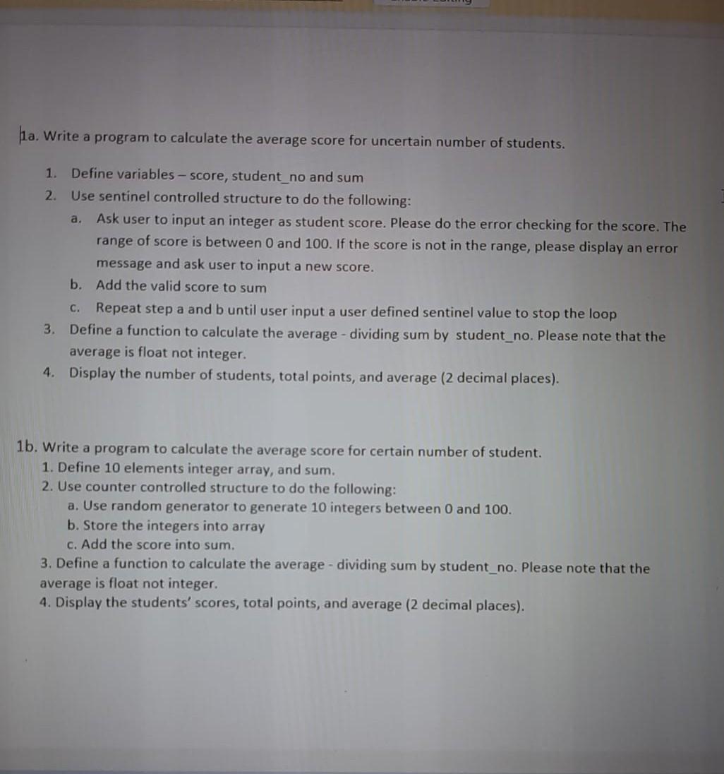 Solved ha. Write a program to calculate the average score | Chegg.com