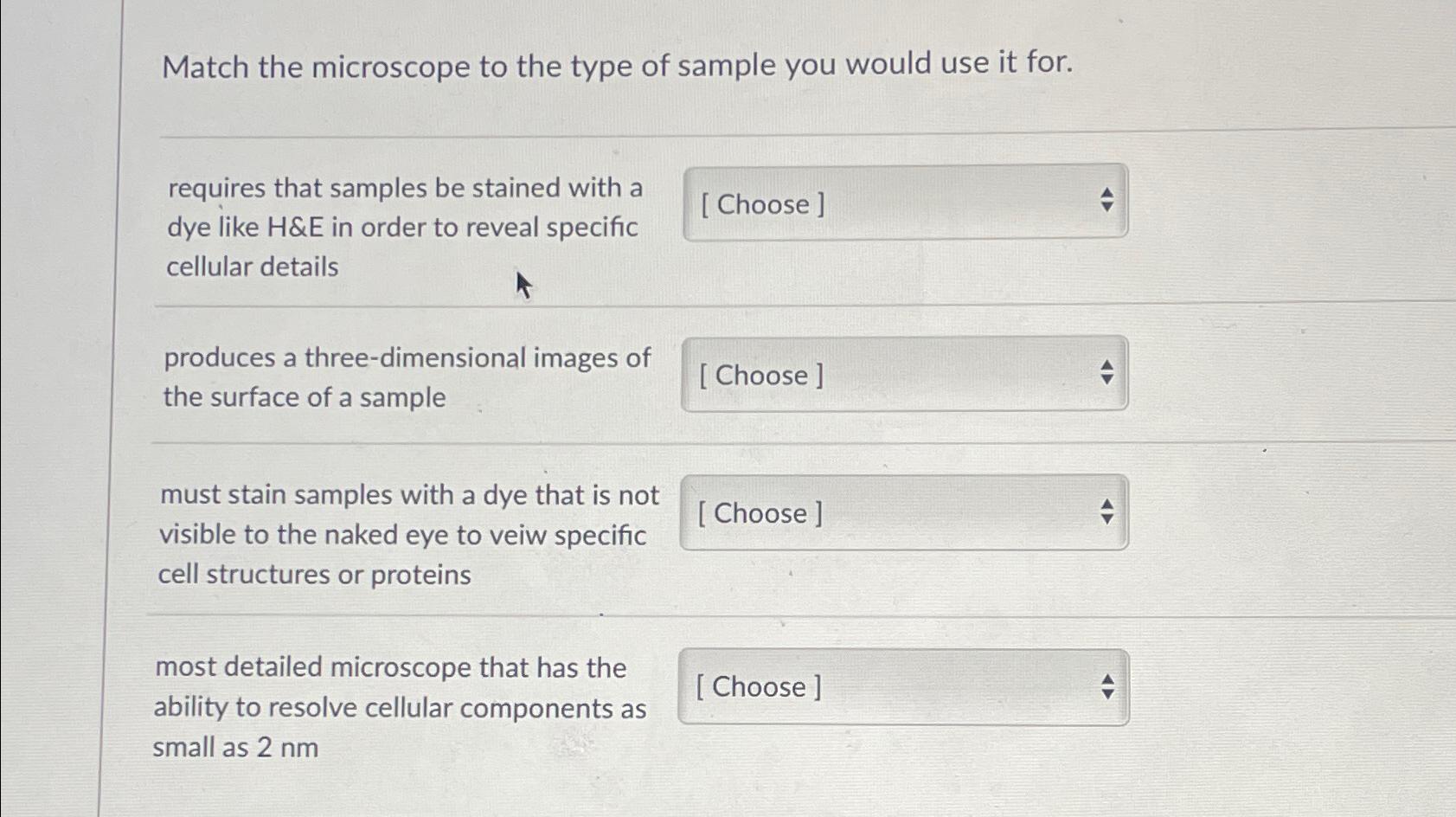 Solved Match the microscope to the type of sample you would | Chegg.com
