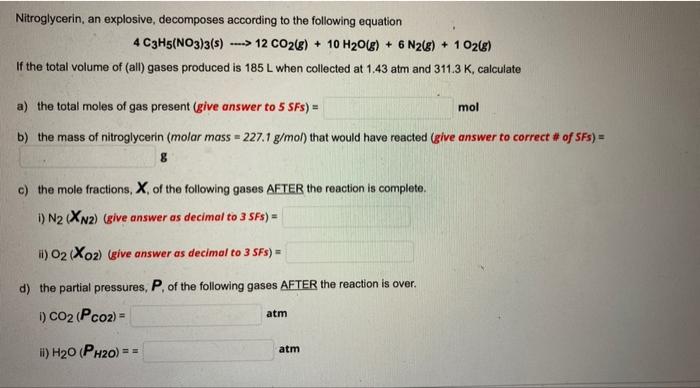 Solved Nitroglycerin, an explosive, decomposes according to | Chegg.com