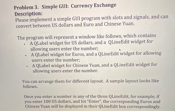 Solved Problem 3. Simple GUI: Currency Exchange Description: | Chegg.com