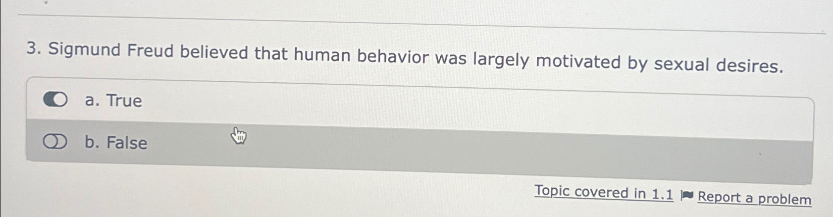 Solved Sigmund Freud believed that human behavior was | Chegg.com