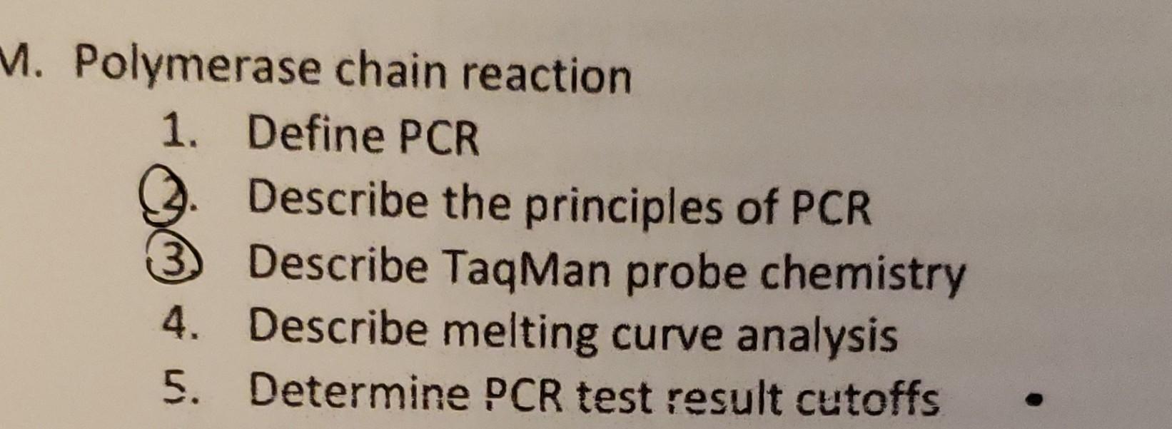 Solved Polymerase chain reaction 1. Define PCR 3. Describe | Chegg.com