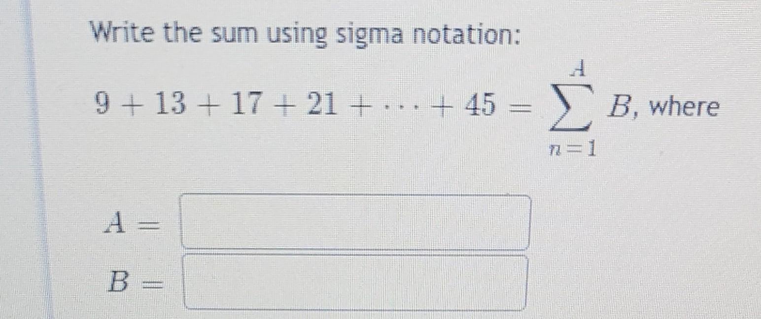 Solved Write the sum using sigma notation: | Chegg.com