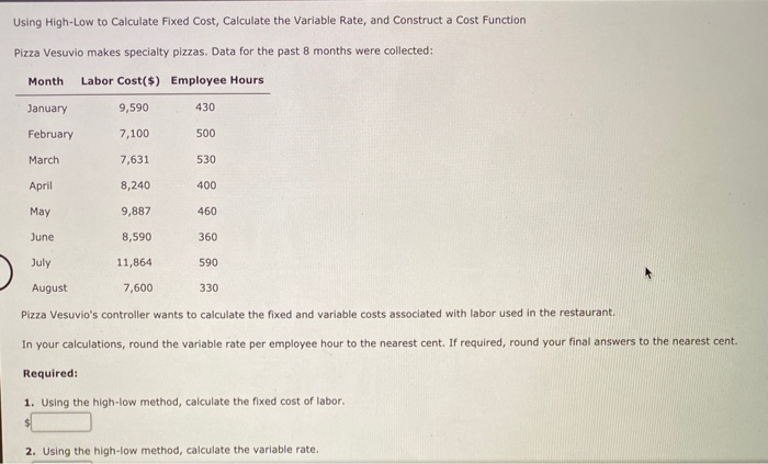 Solved Using High-Low to Calculate Fixed Cost, Calculate the | Chegg.com