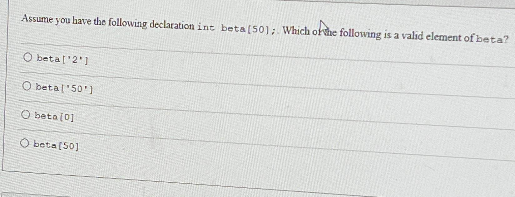 Solved Assume you have the following declaration int beta | Chegg.com Solved Assume you have the following declaration int beta | Chegg.com