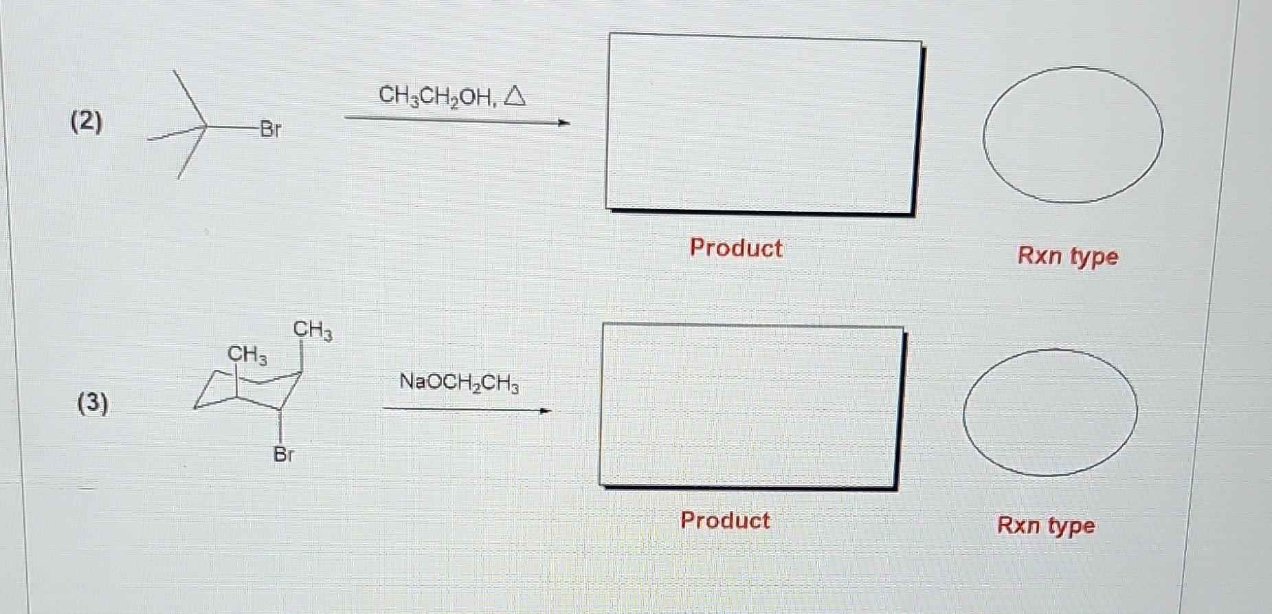 Solved (2) Product Rxn type (3) Product Rxn type | Chegg.com