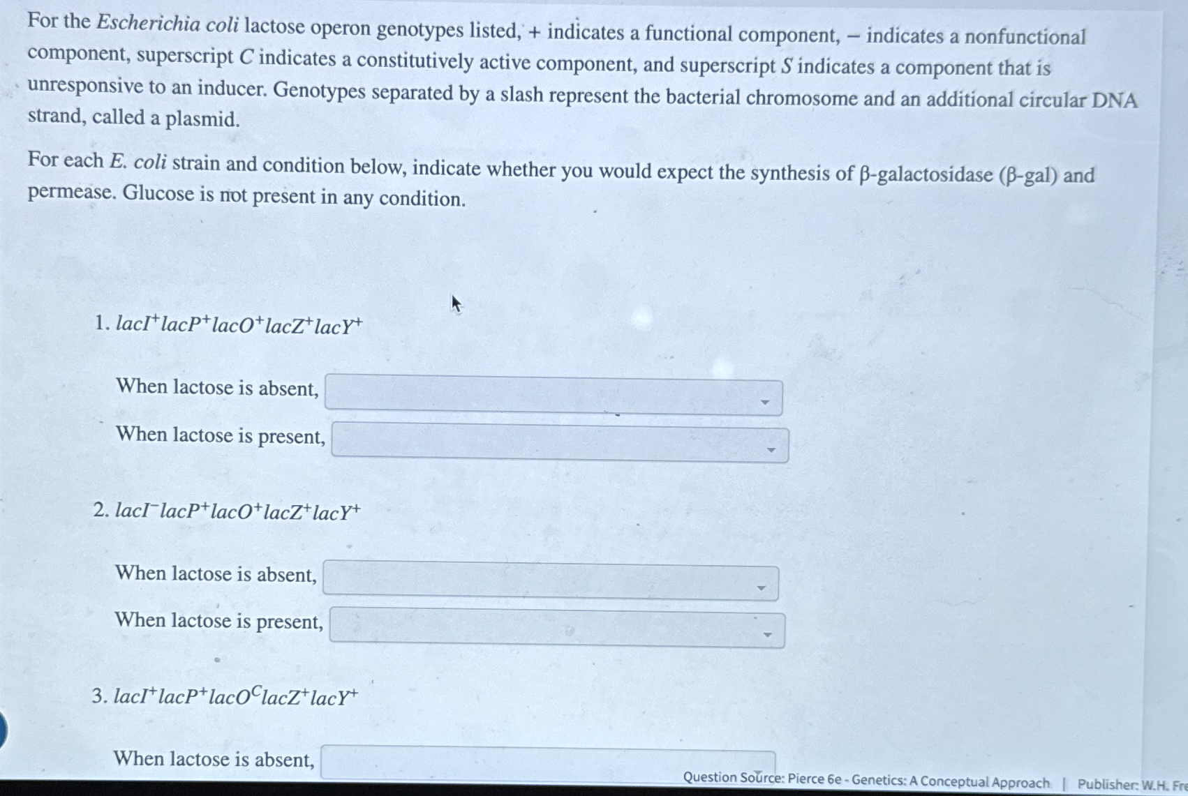Solved For the Escherichia coli lactose operon genotypes | Chegg.com