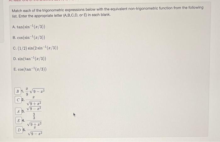 Solved Match each of the trigonometric expressions below | Chegg.com