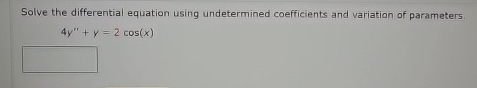 Solve the differential equation using undetermined | Chegg.com