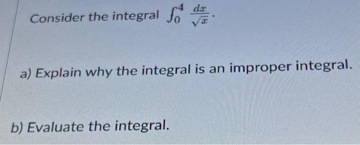 Solved Consider the integral f da a) Explain why the | Chegg.com