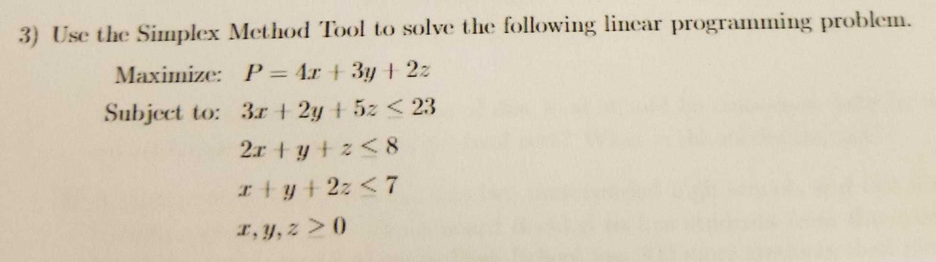 Solved 3) Use the Simplex Method Tool to solve the following | Chegg.com