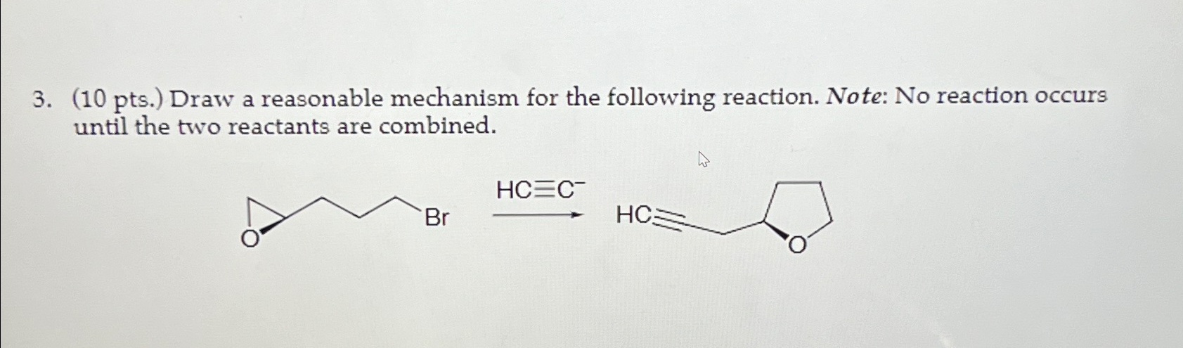 Solved (10 ﻿pts.) ﻿Draw a reasonable mechanism for the | Chegg.com