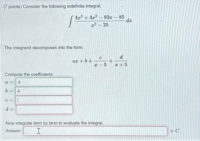 Solved (7 points) Consider the following indefinite | Chegg.com