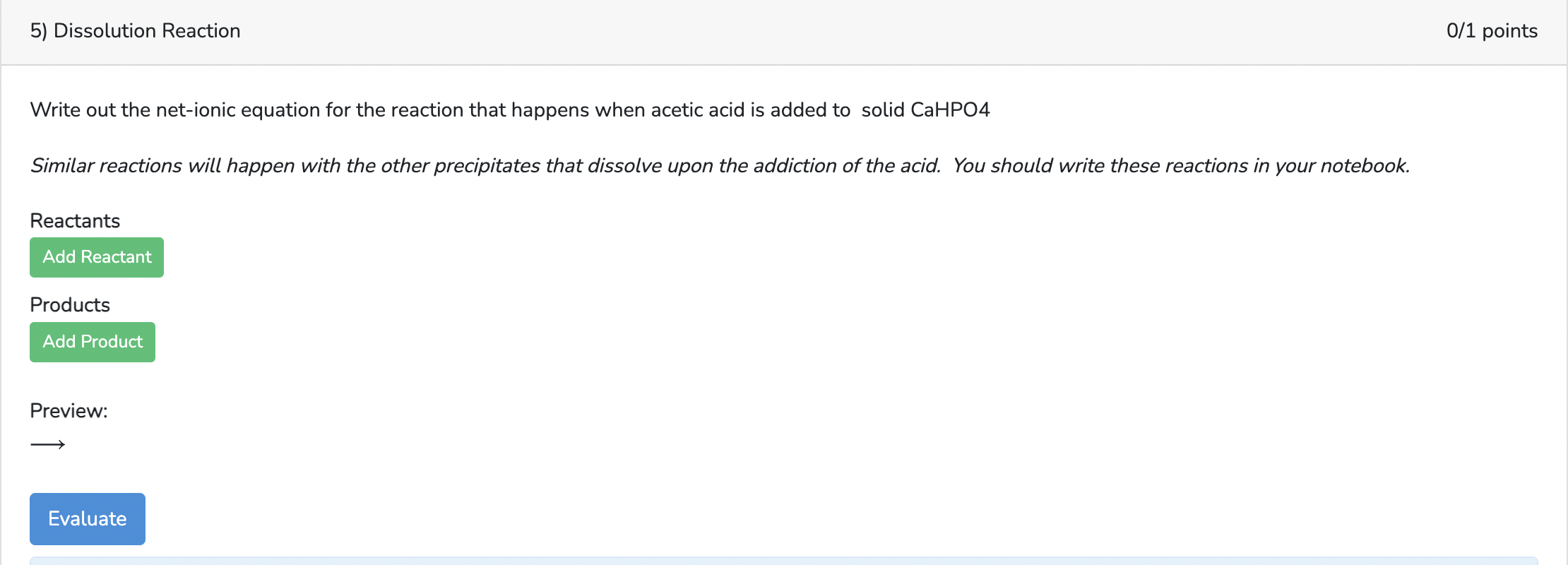 Solved Dissolution ReactionWrite out the net-ionic equation | Chegg.com