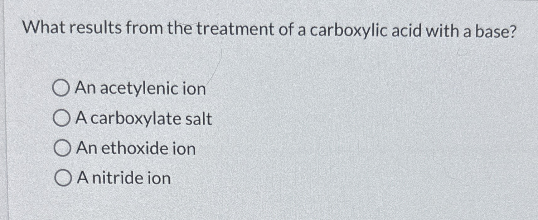 Solved What results from the treatment of a carboxylic acid | Chegg.com