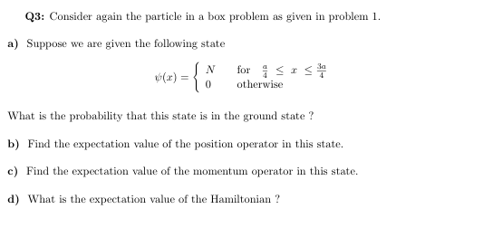 Solved Q3: Consider again the particle in a box problem as | Chegg.com