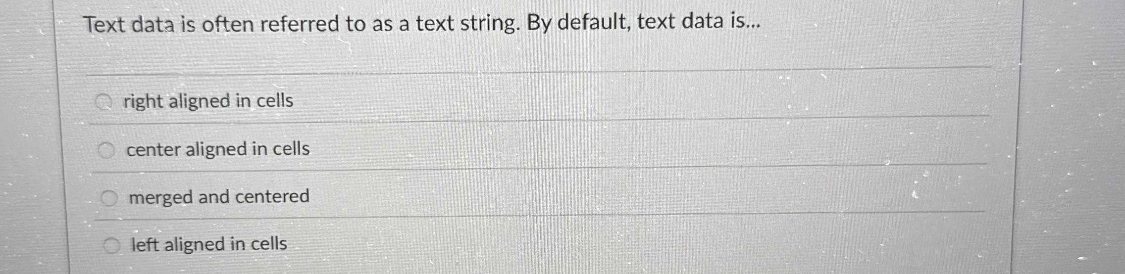 Solved Text data is often referred to as a text string. By | Chegg.com