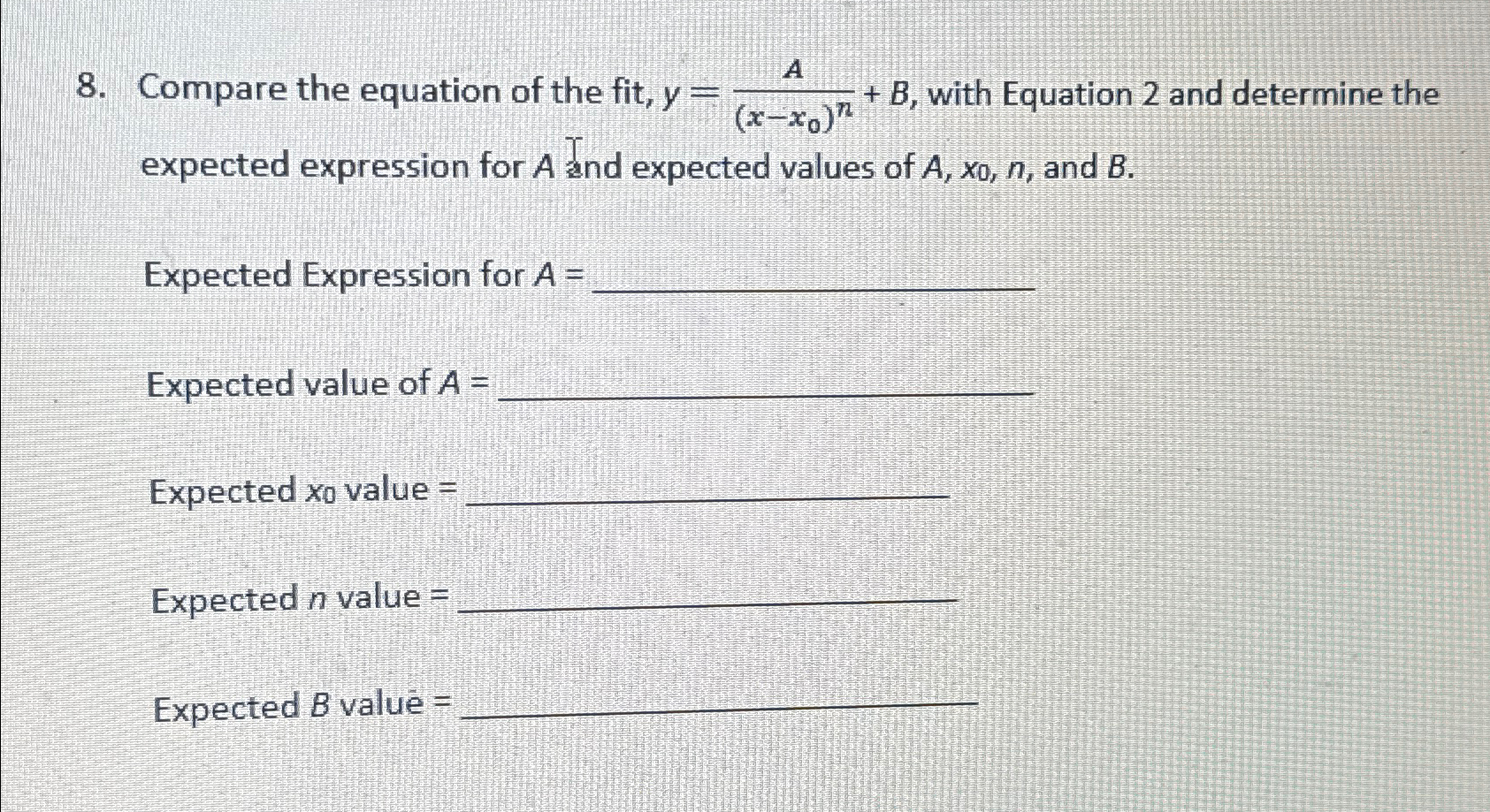 Compare the equation of the fit, y=A(x-x0)n+B, ﻿with | Chegg.com