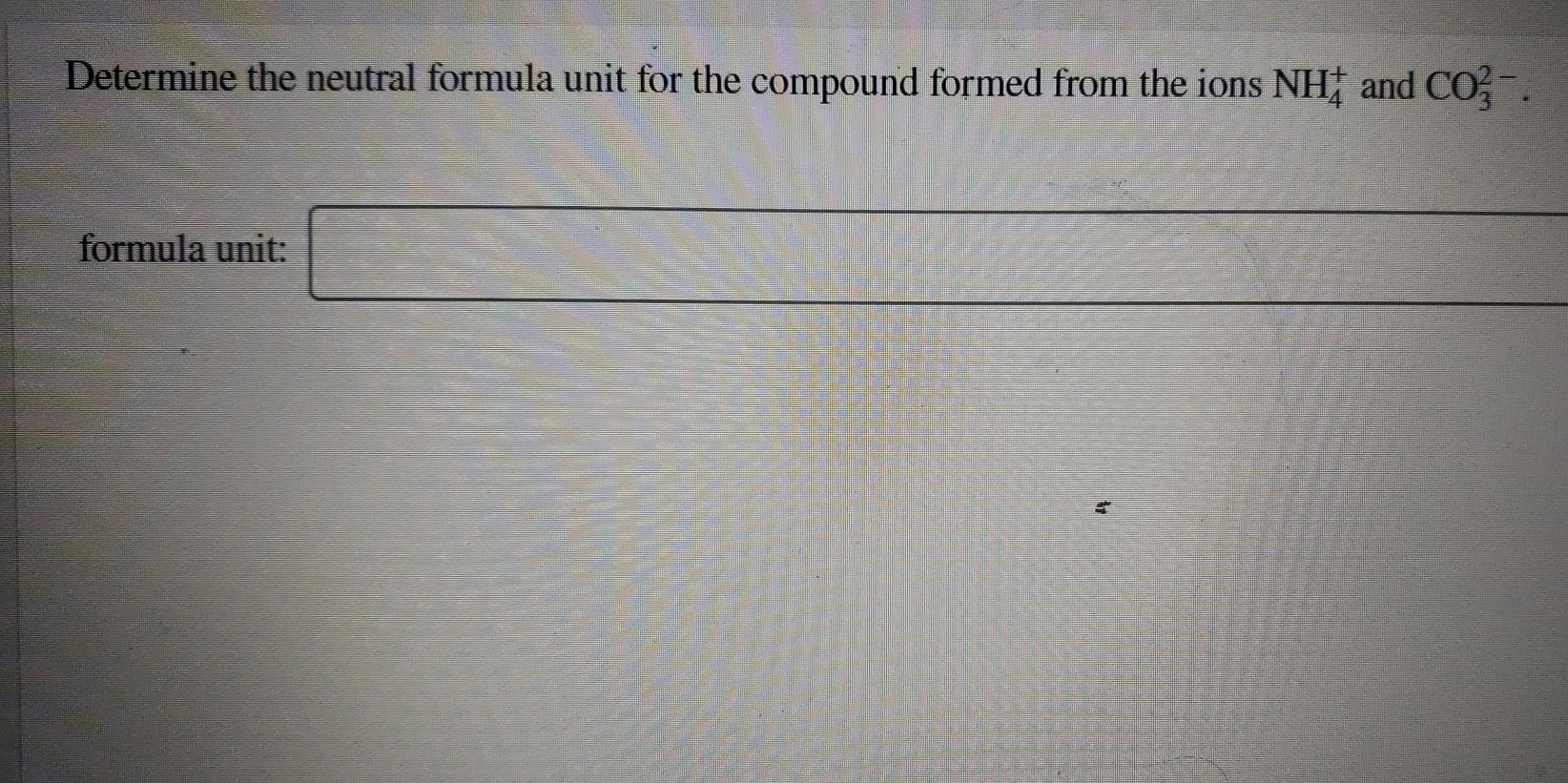 Solved Determine the neutral formula unit for the compound | Chegg.com