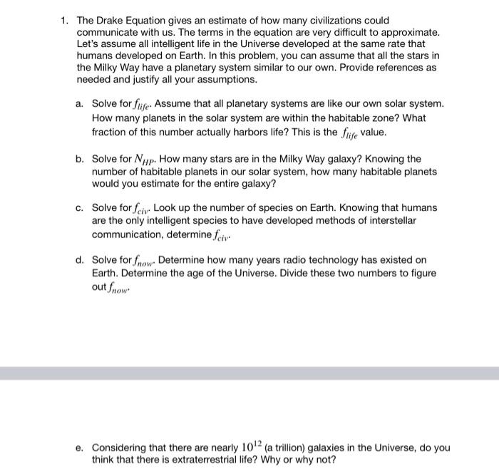 Solved 1. The Drake Equation gives an estimate of how many | Chegg.com