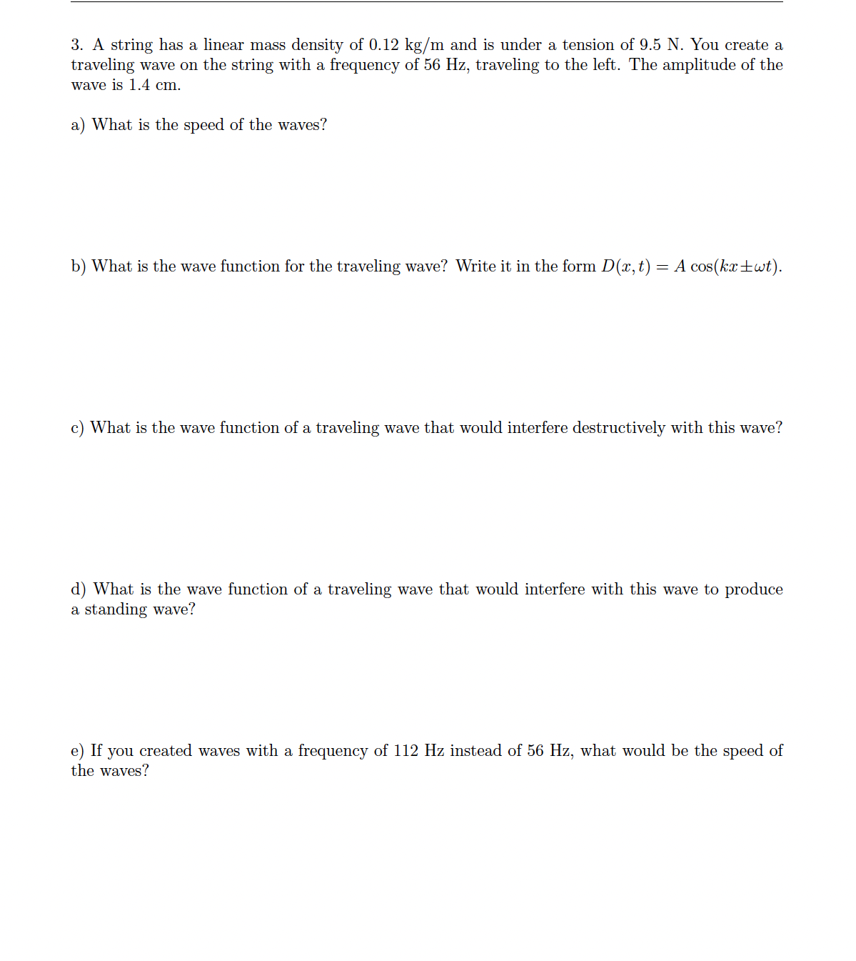 Solved A string has a linear mass density of 0.12kgm ﻿and is | Chegg.com